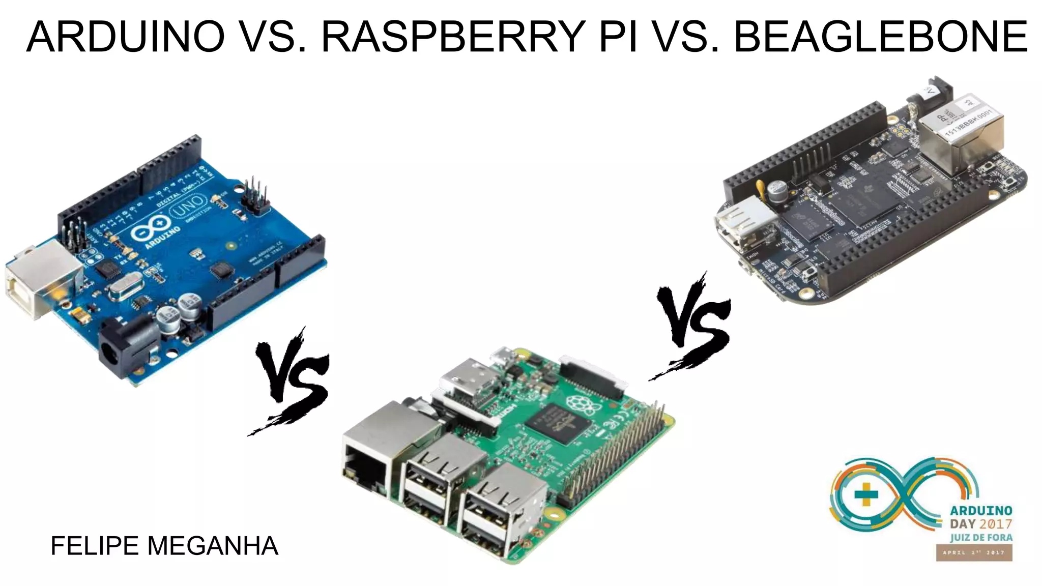 Arduino Vs Raspberrypi Vs Beaglebone Ppt