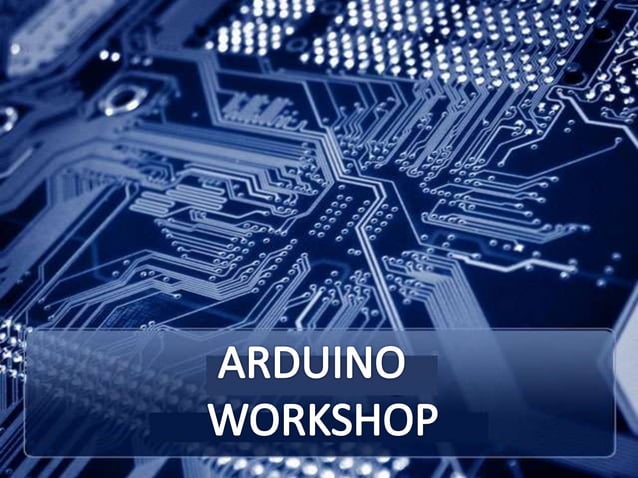arduinoworkshop-160204051621.pdf