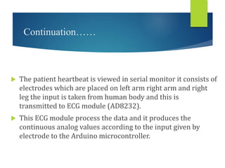 REAL TIME MONITORING OF ELCTRO CARDIC SIGNALS USING ARDUINO | PPTX