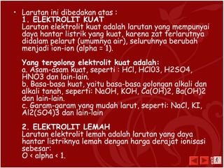 Larutan yang mengandung Elektrolit | PPT