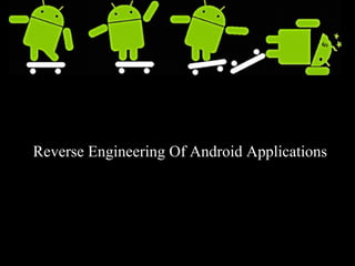 Reverse Engineering Android Application | PPT