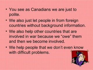 Are Canadians Too Polite? | PPT | Crime & Harmful Acts to Individuals ...