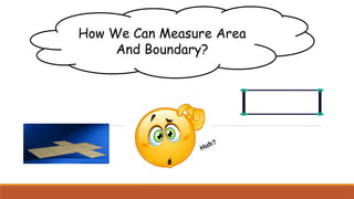 Area and Boundary mathematics class 4th. | PPTX