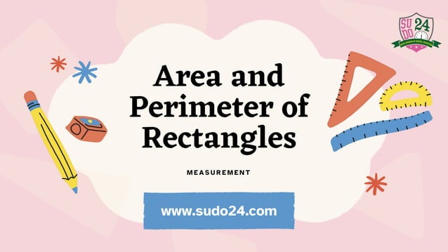 Area and Perimeter of Rectangles | PPTX | Physics | Science
