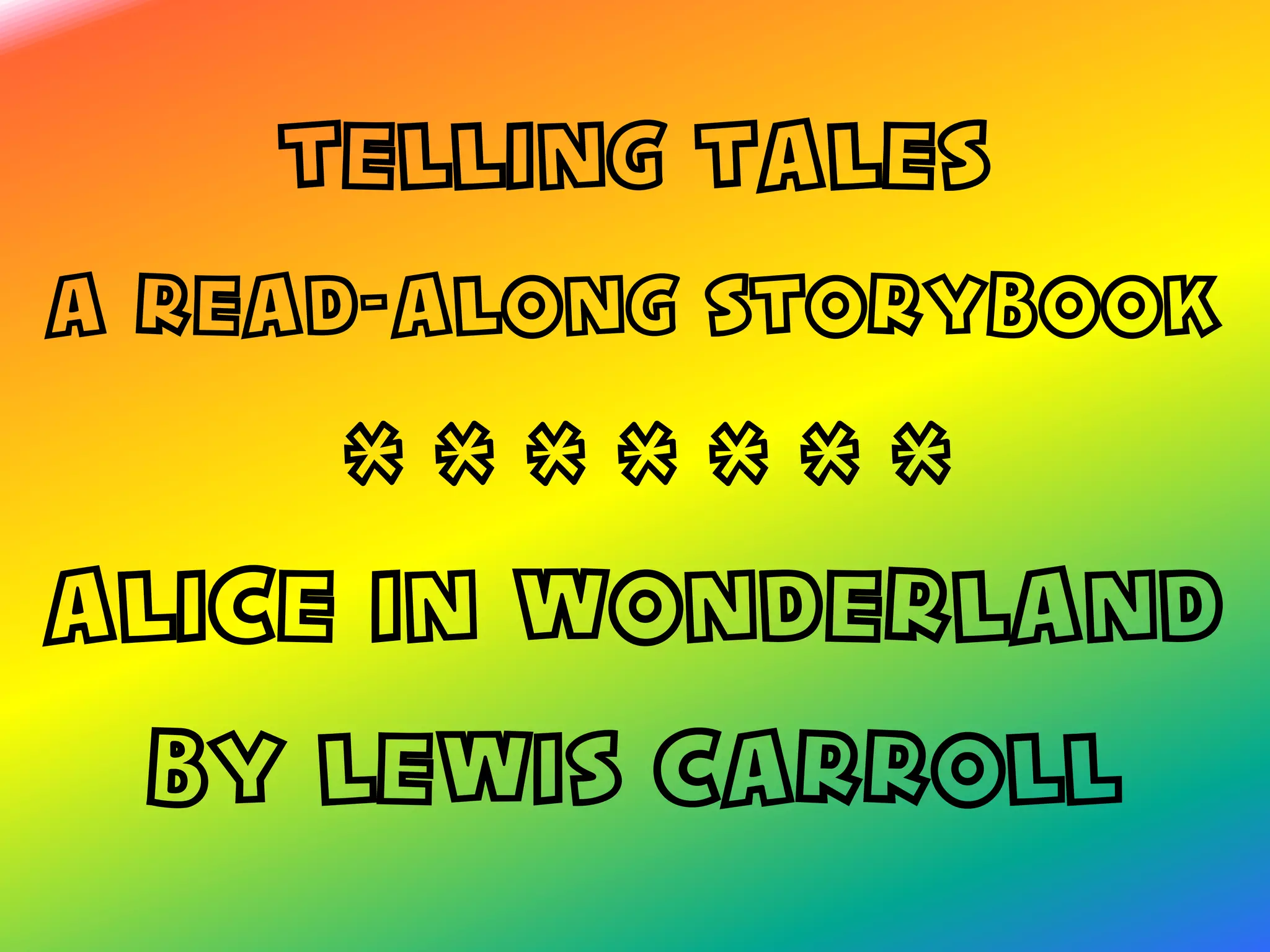 A read along storybook - alice in wonderland | PPTX