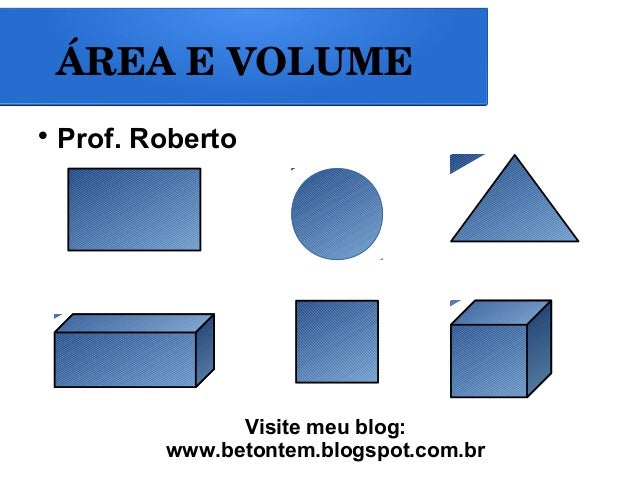 Área e Volume