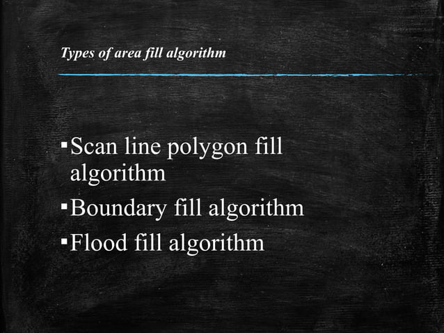 Area Filling Algokjgkjgkjgkjgkjghkgjkjggkjgjkgg | PPT