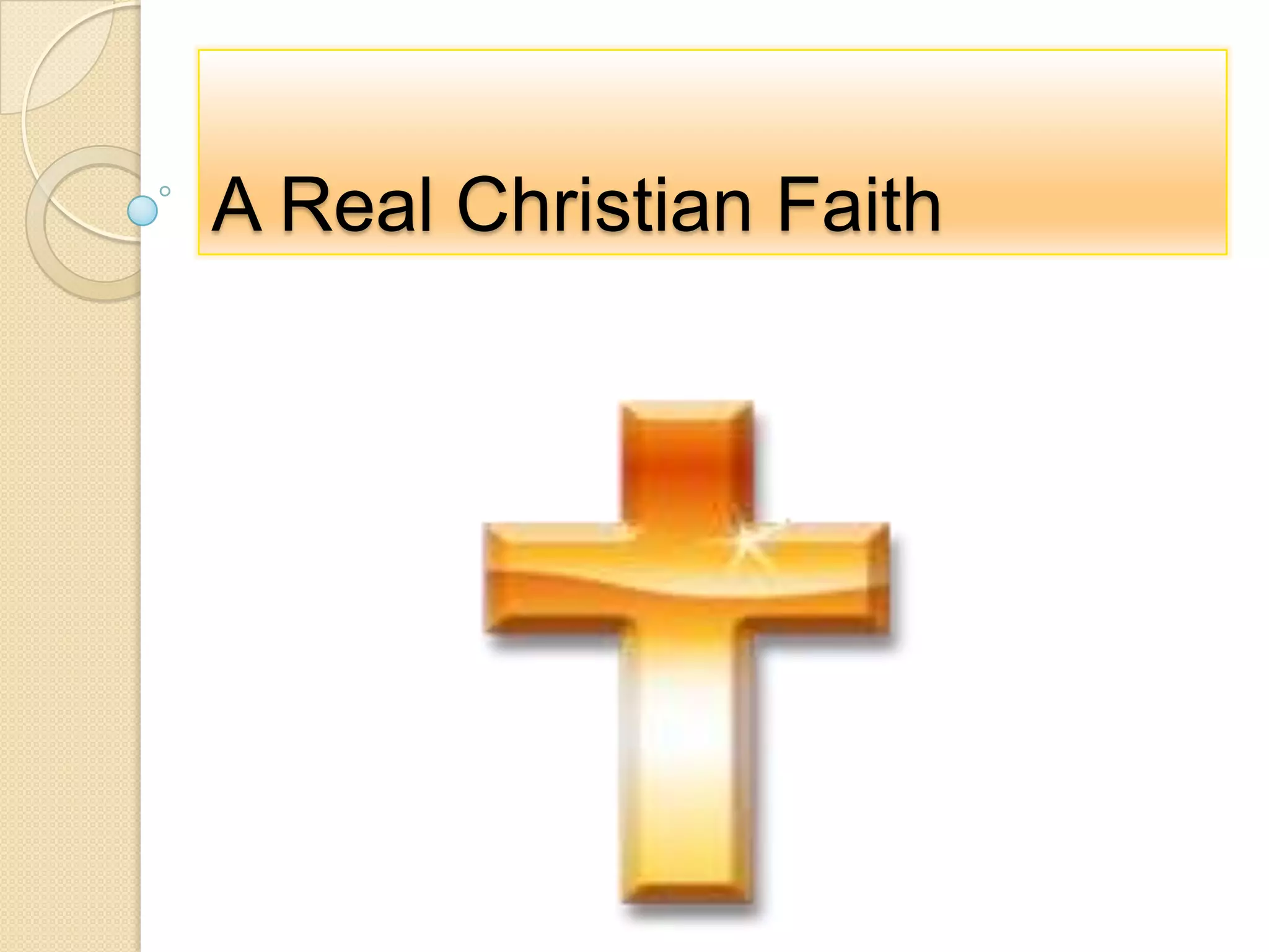 A real christian faith | PPTX