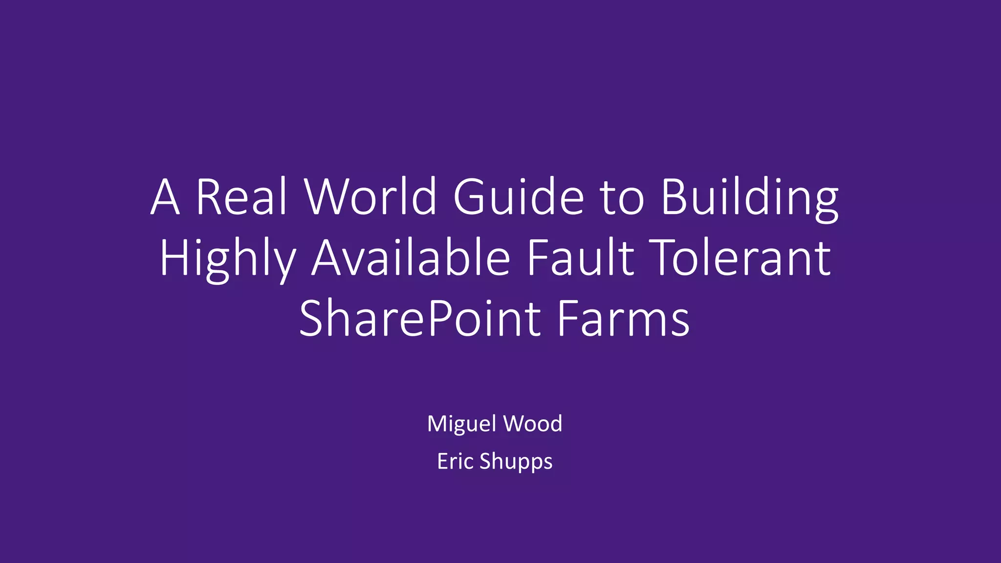 A Real World Guide to Building Highly Available Fault Tolerant ... A Real World Guide to Building Highly Available Fault Tolerant ...
