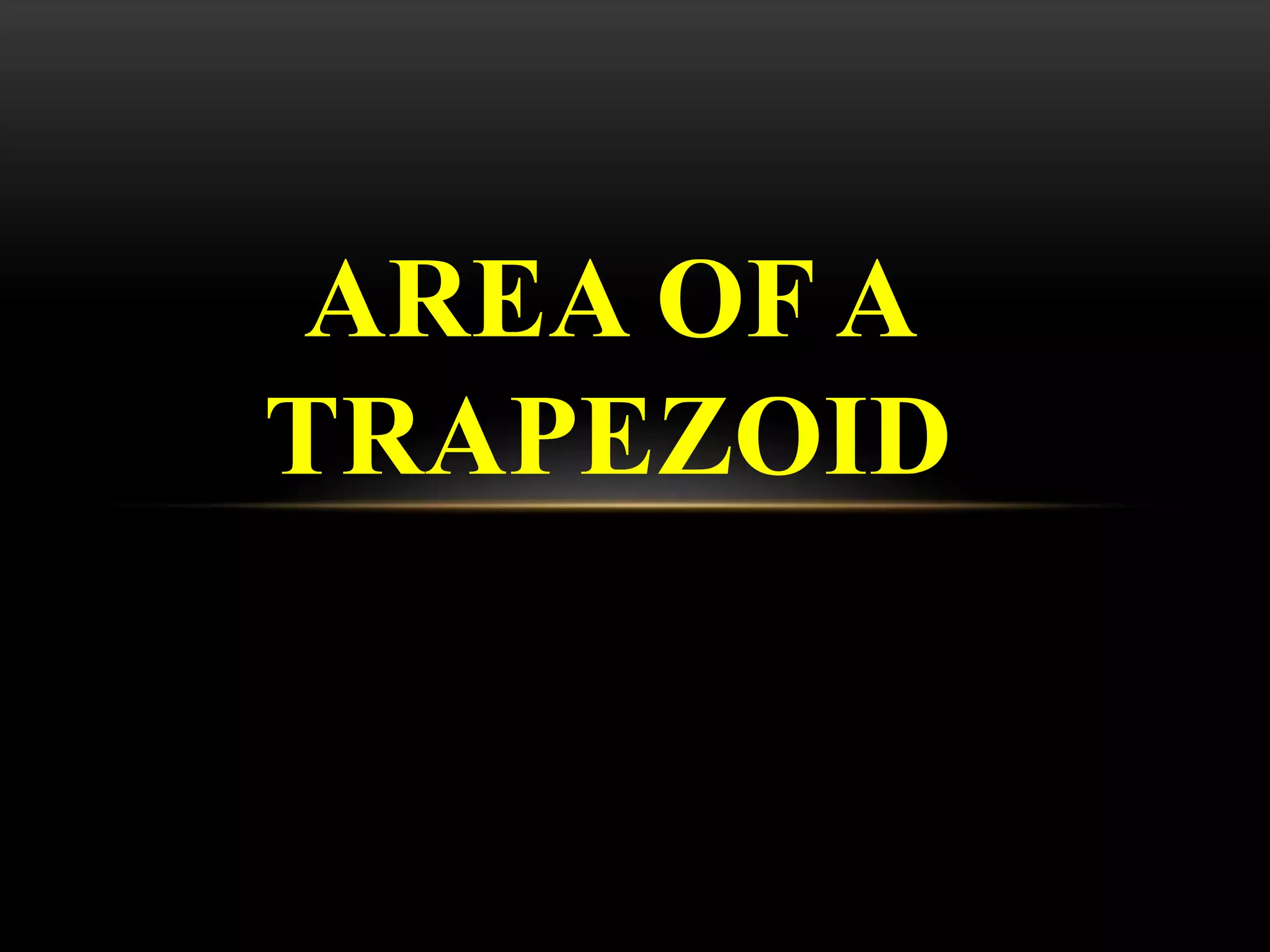 Area of a trapezoid | PPTX