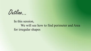Perimeter and Area of irregular shapes | PDF