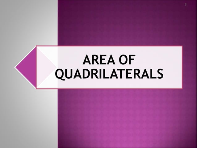 Area of quadrilaterals | PPTX