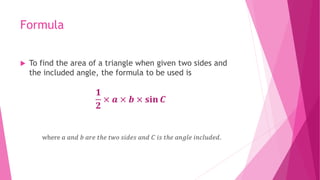Area of SAS Triangles.pptx | Geography | Science