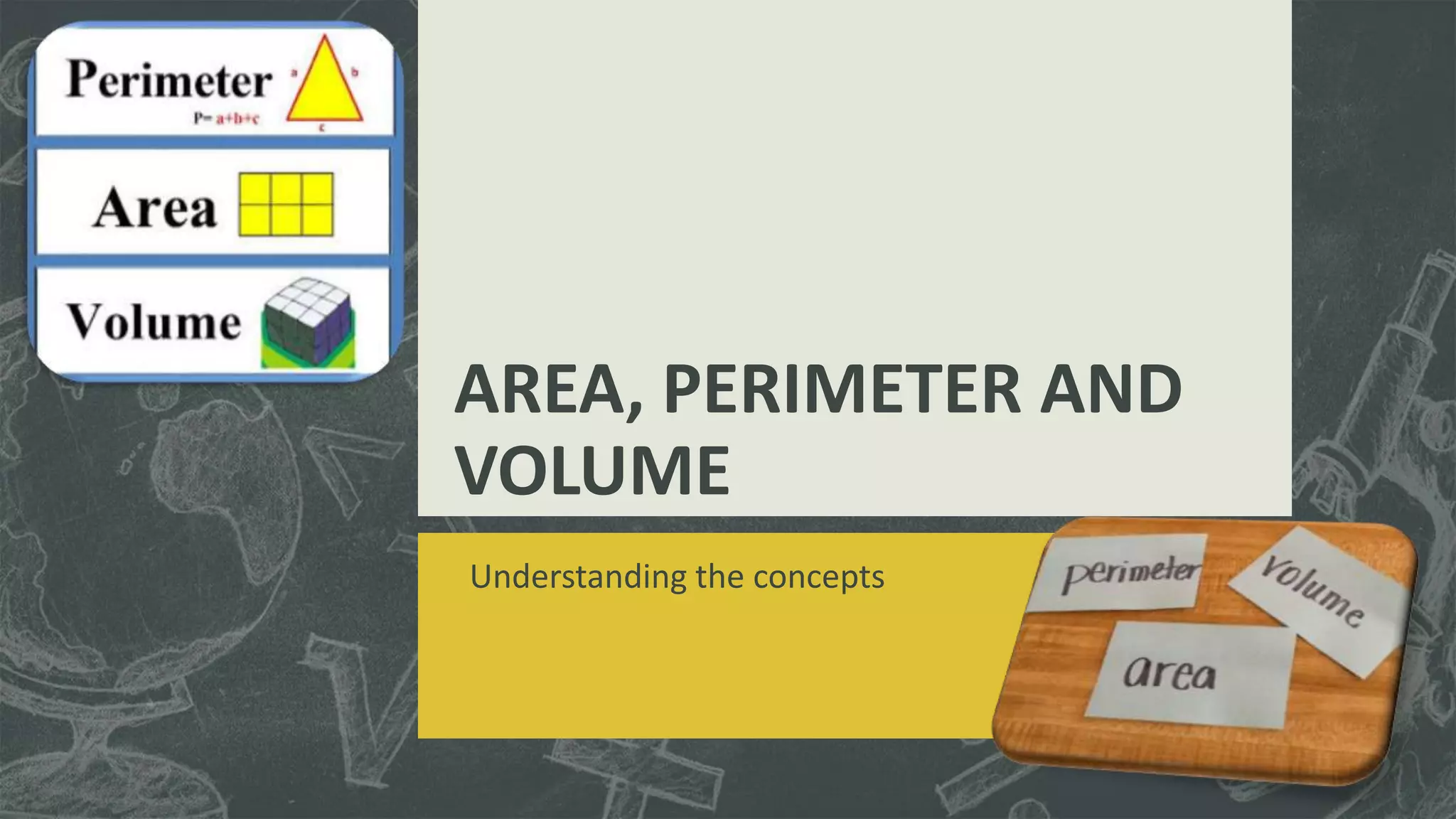 Area, Perimeter and Volume | PPTX