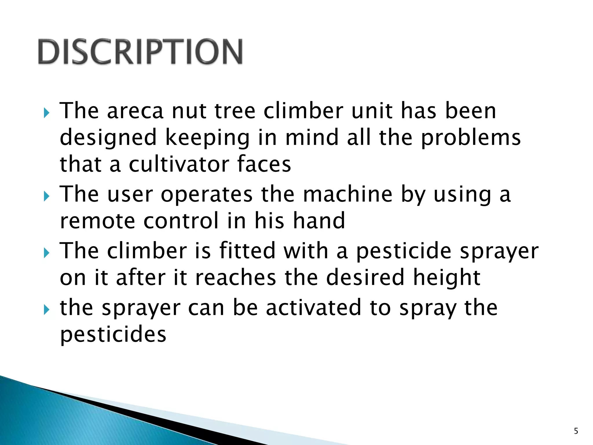 Arecanut tree climber and pesticide sprayer ppt | PPTX