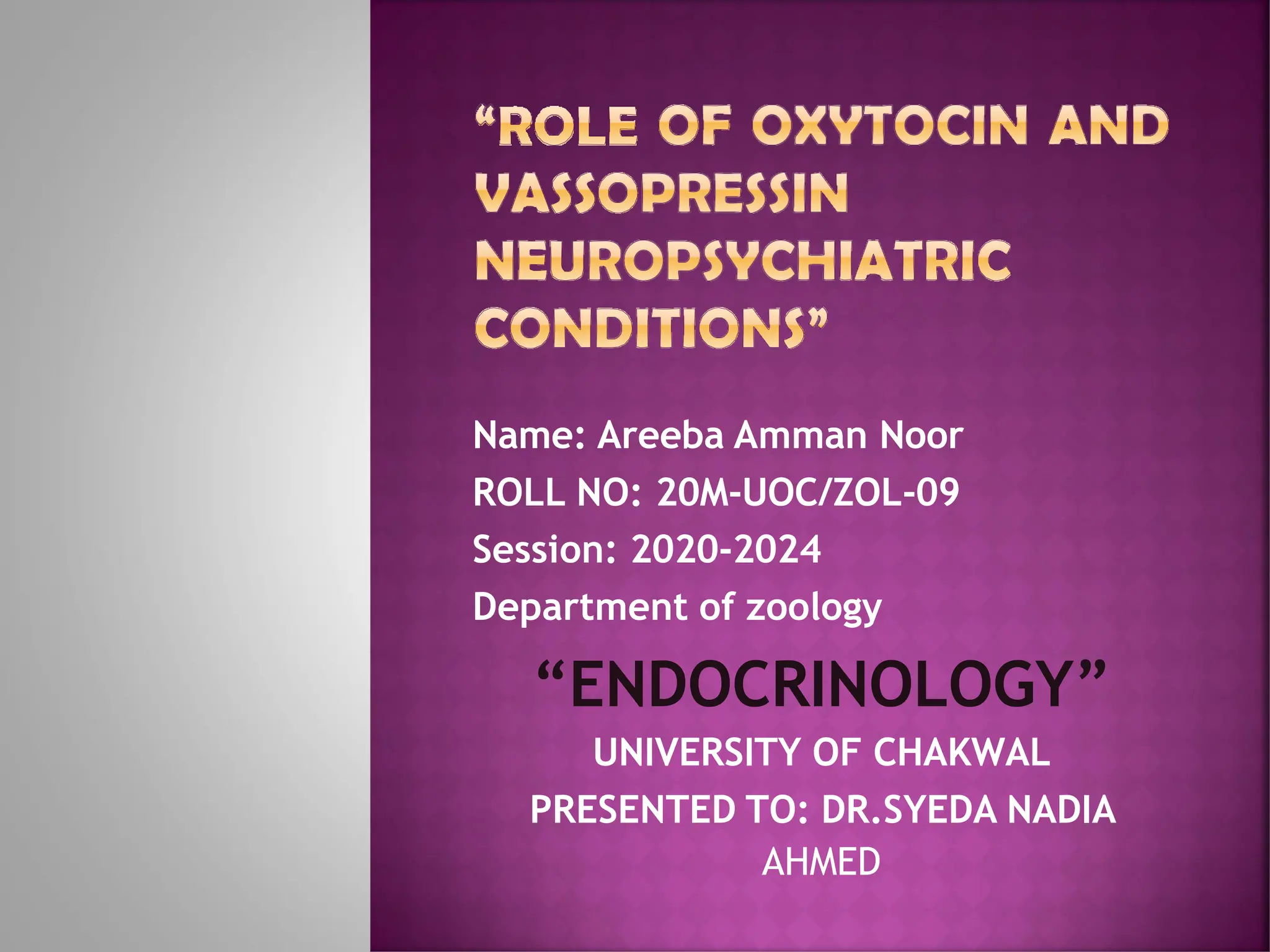 Role of oxytocin and vasopressin neuropsychiatric condition psy ...