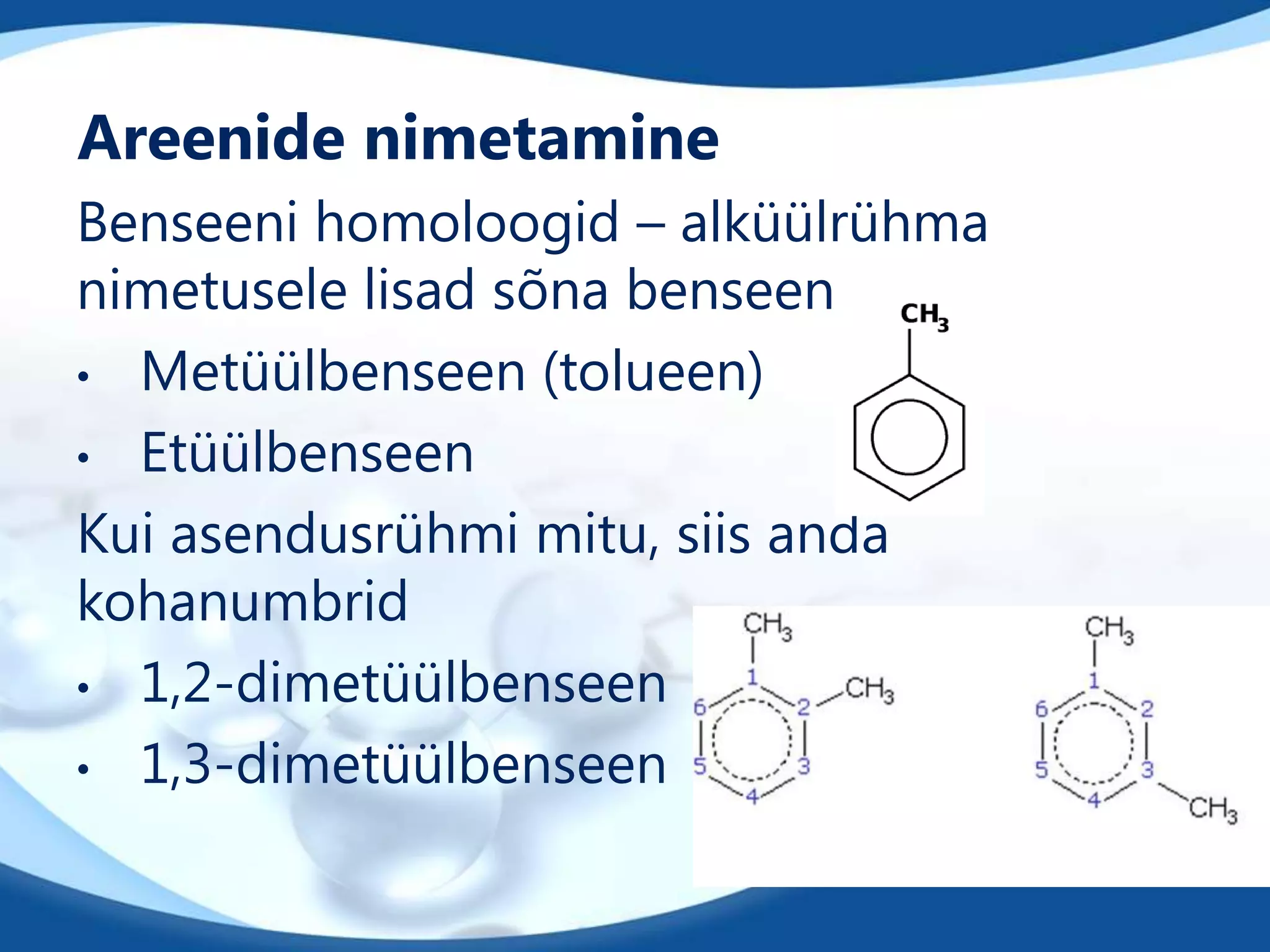 Areenid e aromaatsed süsivesinikud1 | PPTX