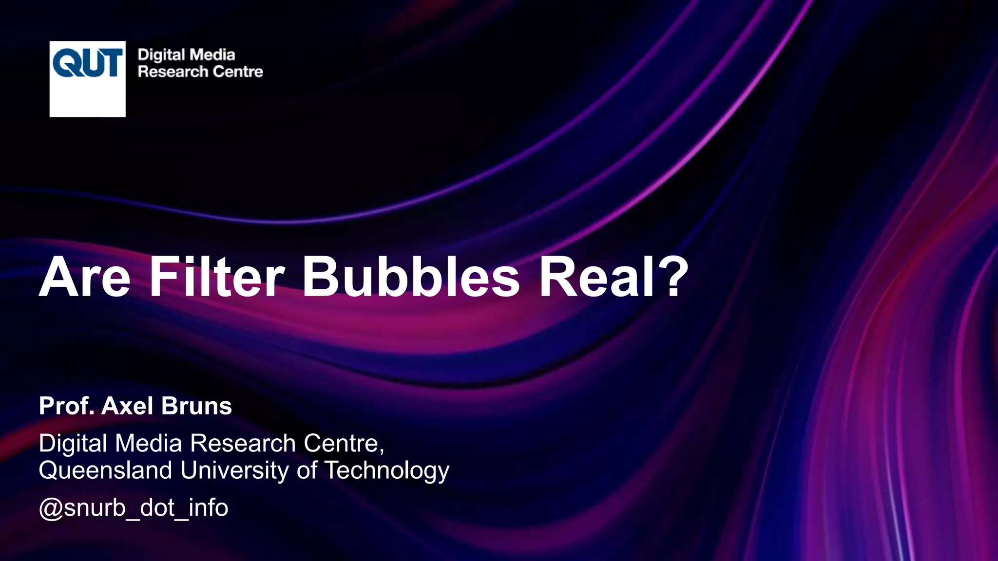 Are Filter Bubbles Real? | PPT