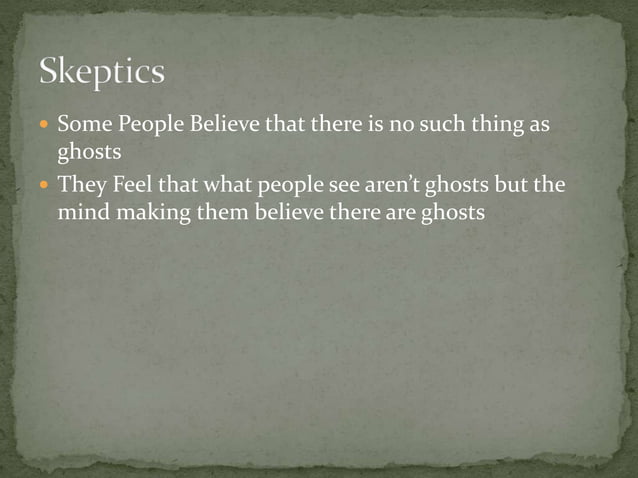 Are ghosts real | PPTX