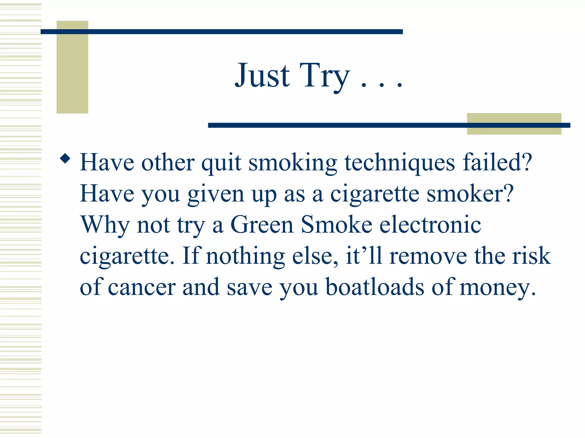 Are Green Smoke Electronic Cigarettes Safe | PPT