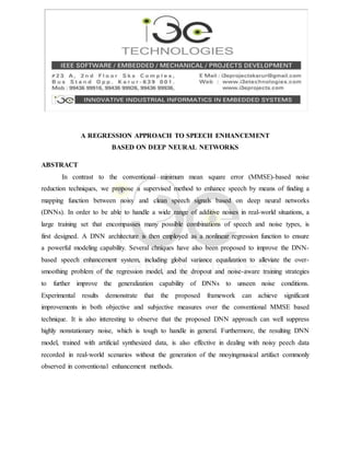 A REGRESSION APPROACH TO SPEECH ENHANCEMENT BASED ON DEEP NEURAL ...