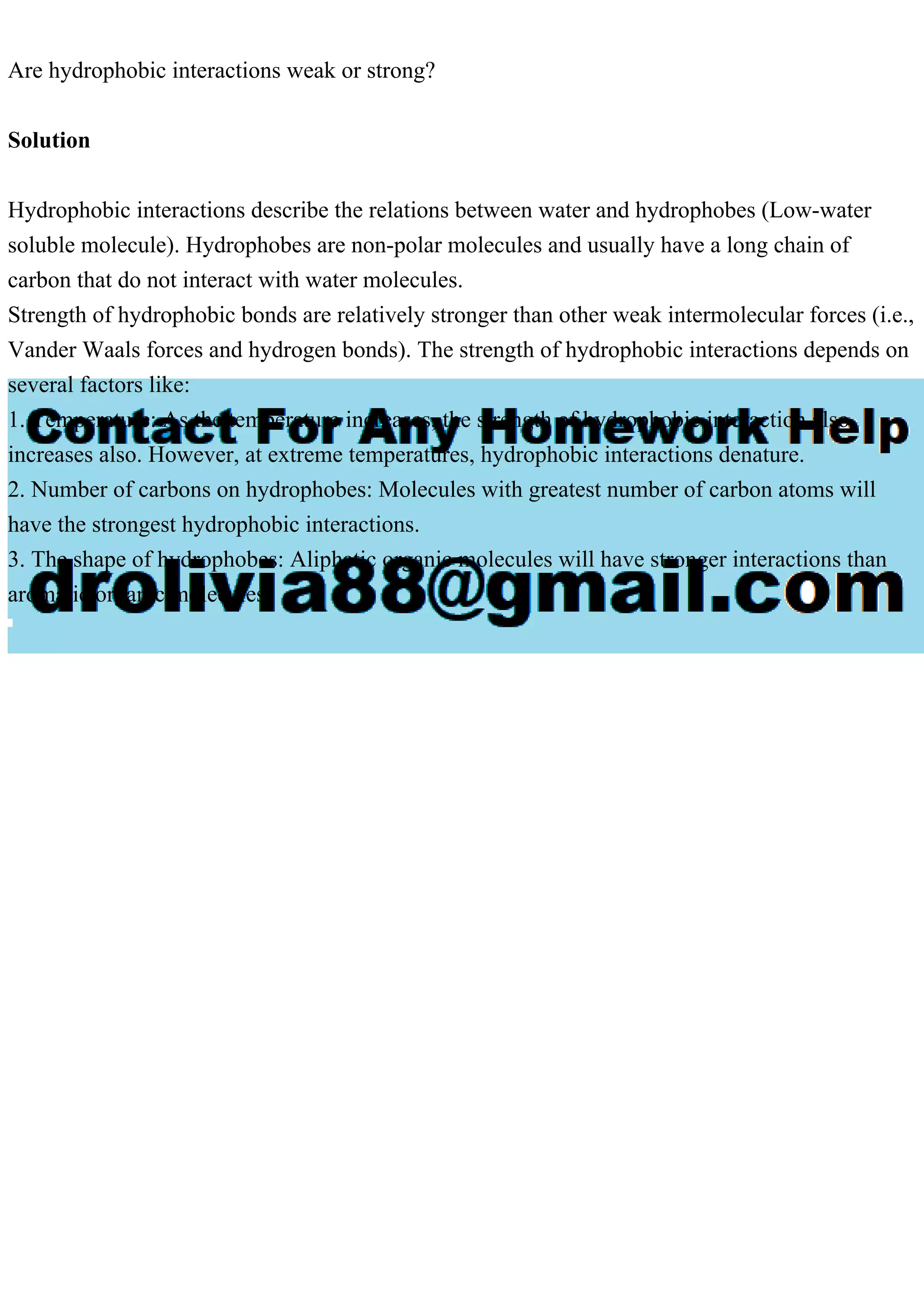 Are hydrophobic interactions weak or strongSolutionHydrophobi.pdf