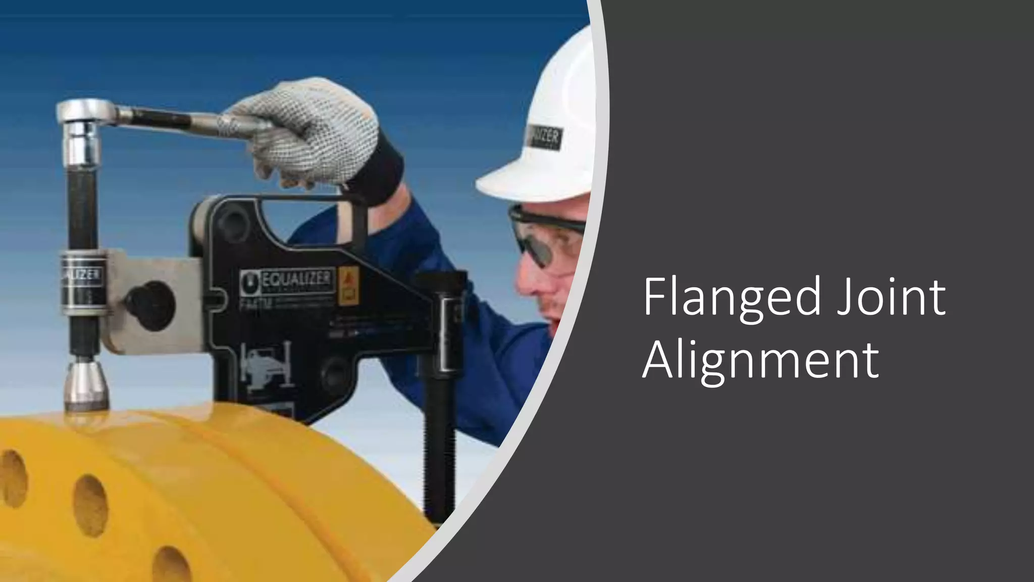 Flanged Joint Alignment | PPTX