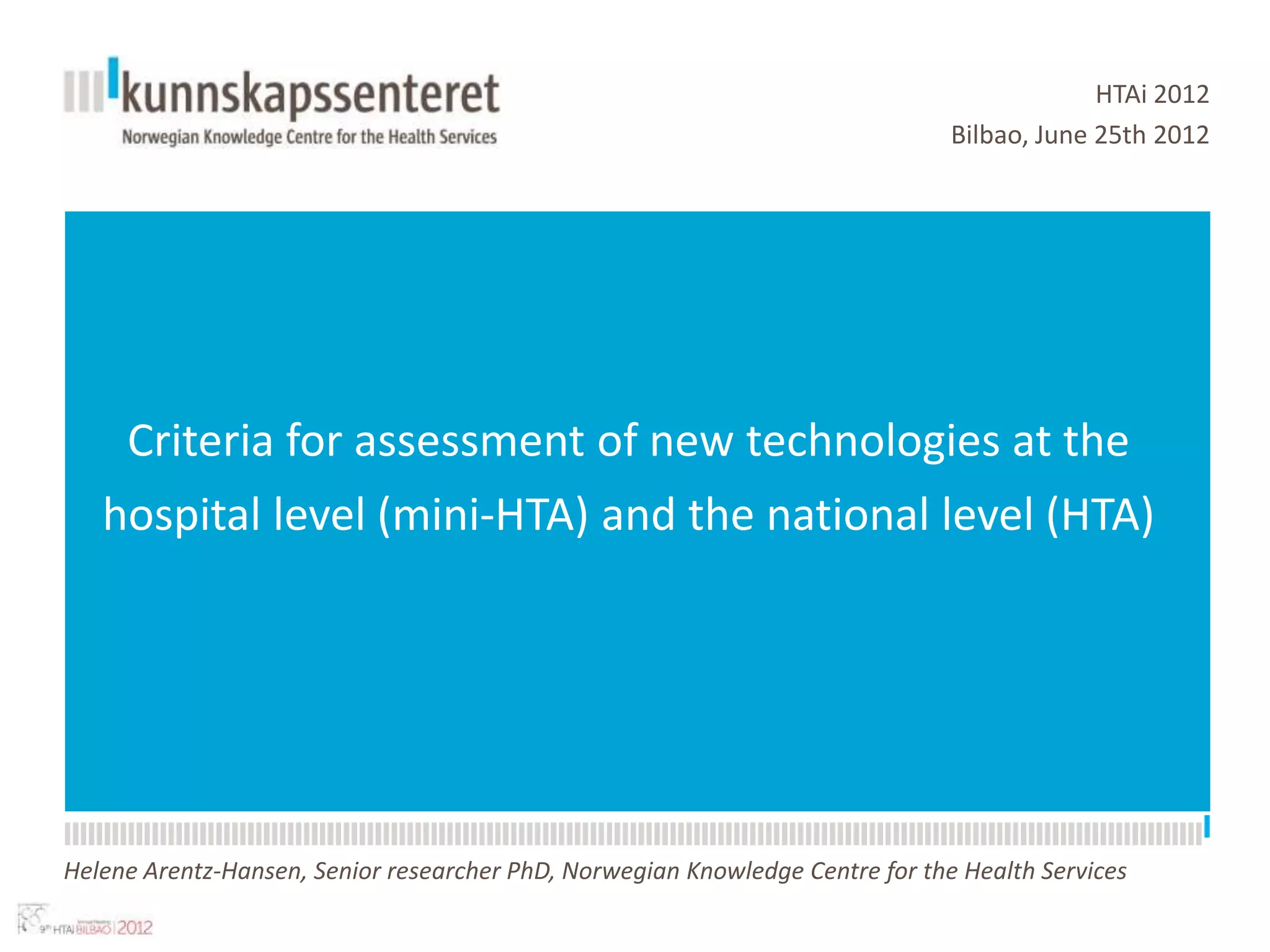 Criteria for assessment of new technologies at the hospital level (mini ...