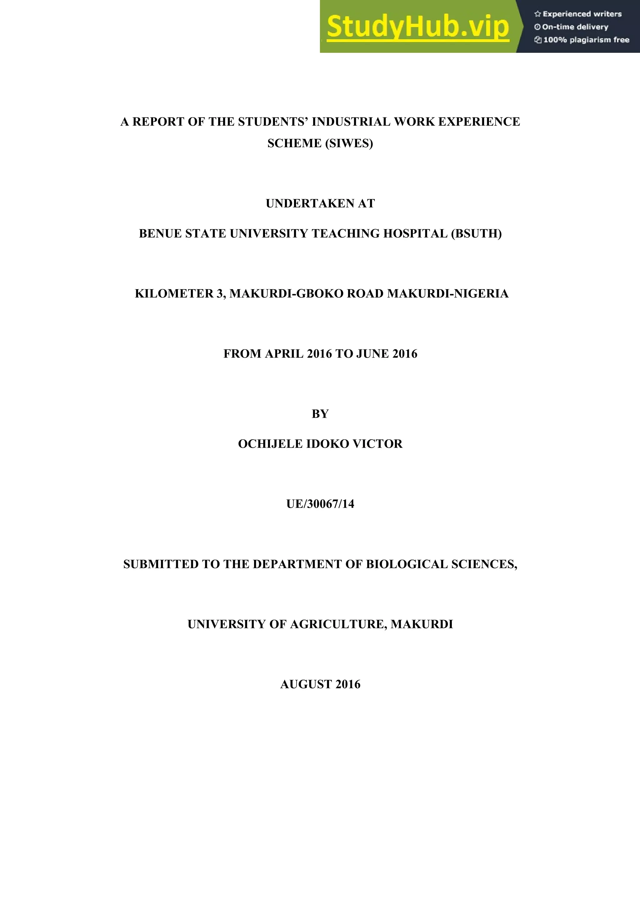 A REPORT OF THE STUDENTS INDUSTRIAL WORK EXPERIENCE SCHEME(SIWES) | PDF