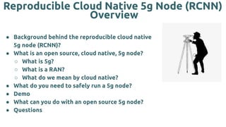An Open Source Reproducible Cloud Native 5g RAN | PDF