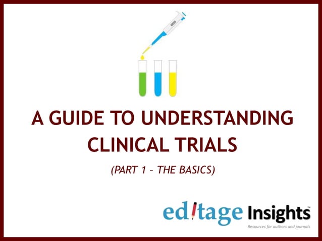 A researcher's guide to understanding clinical trials | PPT