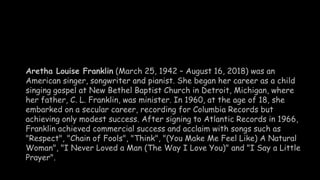 Aretha Franklin - Queen of Soul's 1942- 2018 | PPSX