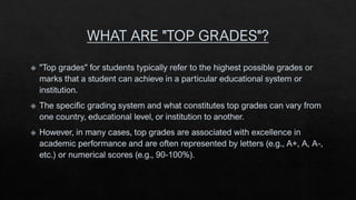 Are Top Grades Enough (PPT) | PDF