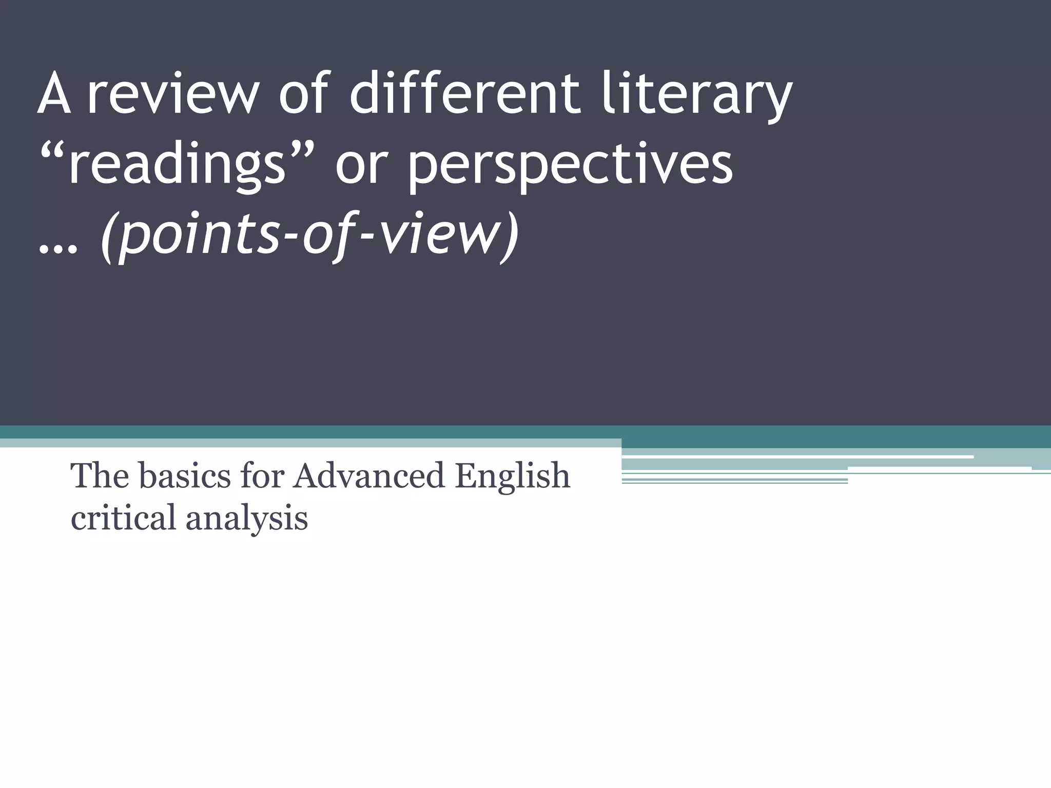 A review of different Literary Readings (perspectives) | PPT