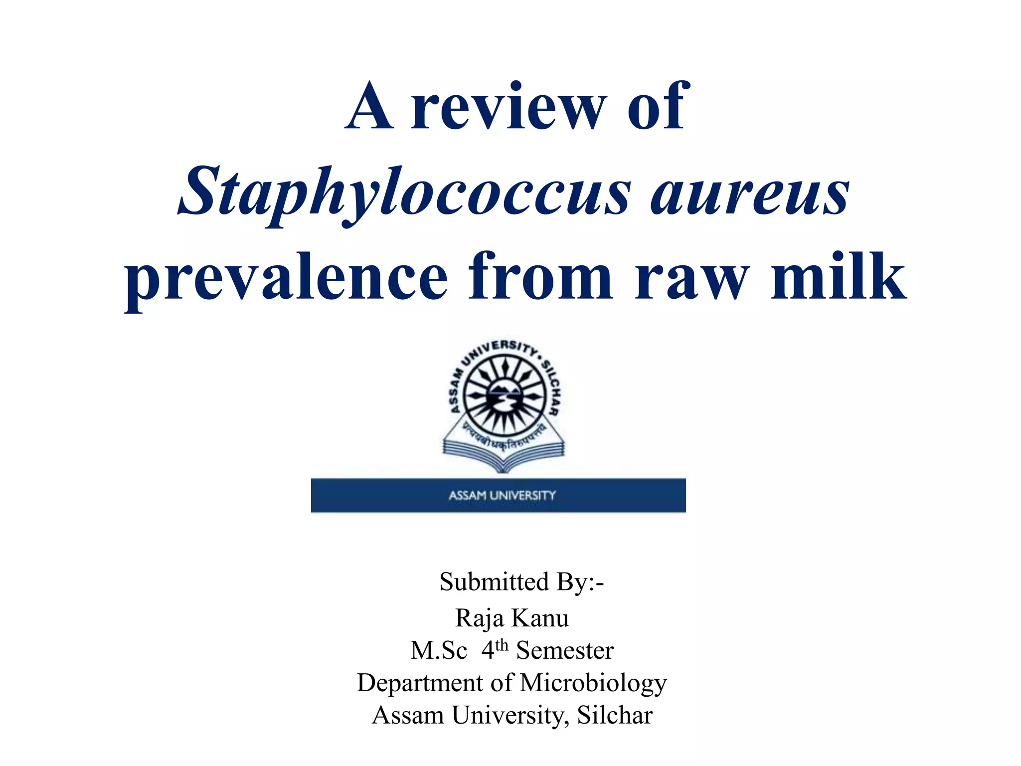 A review of Staphylococcus aureus prevalence from raw.pptx