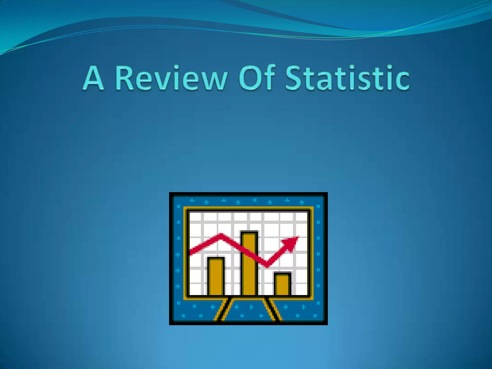 A Review Of Statistic | PPTX