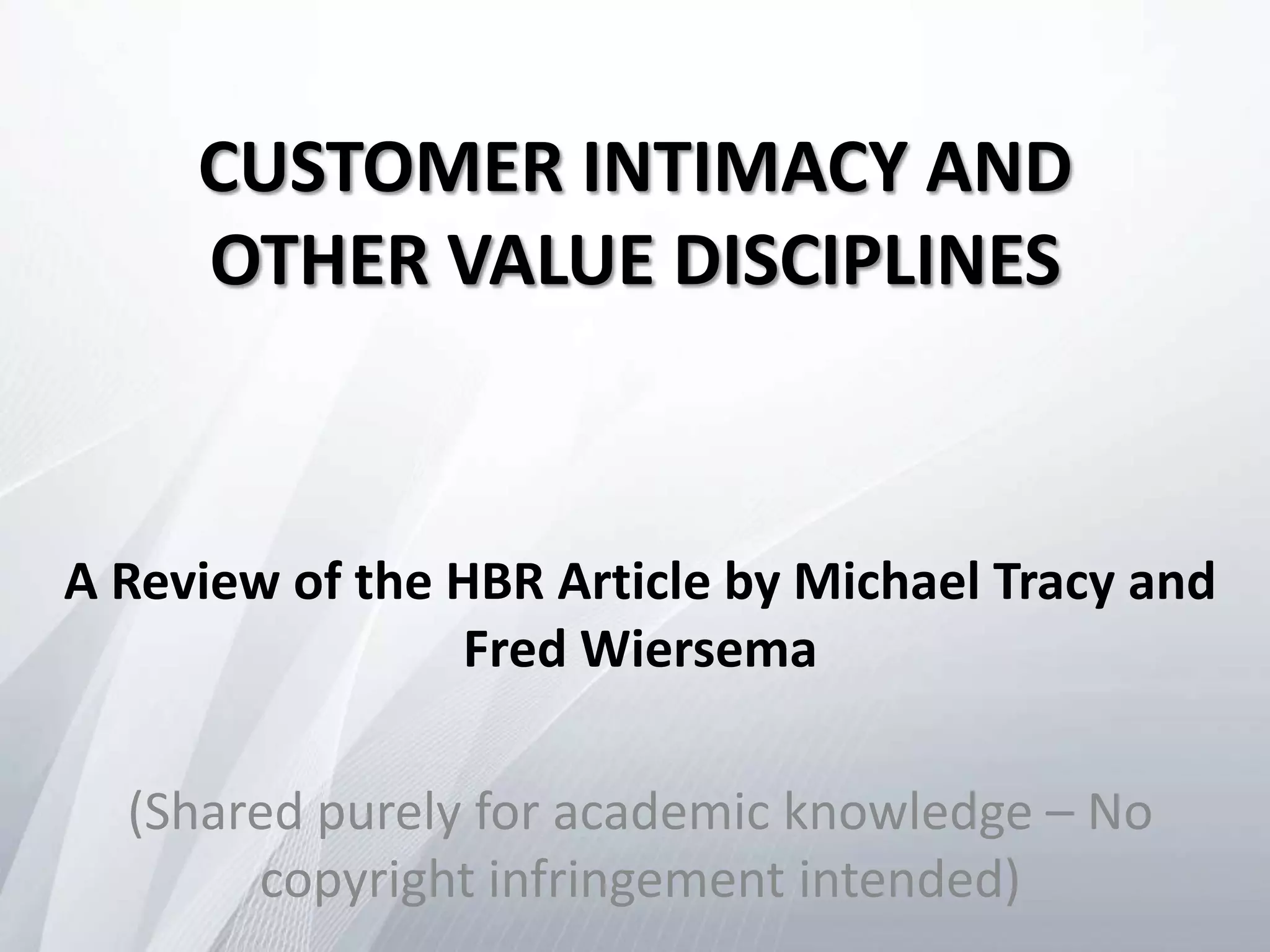 A review presentation on customer intimacy and other value disciplines ...
