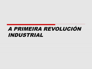 A revolución industrial | PPT