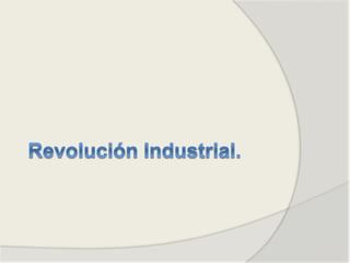 A revolución industrial | PPT