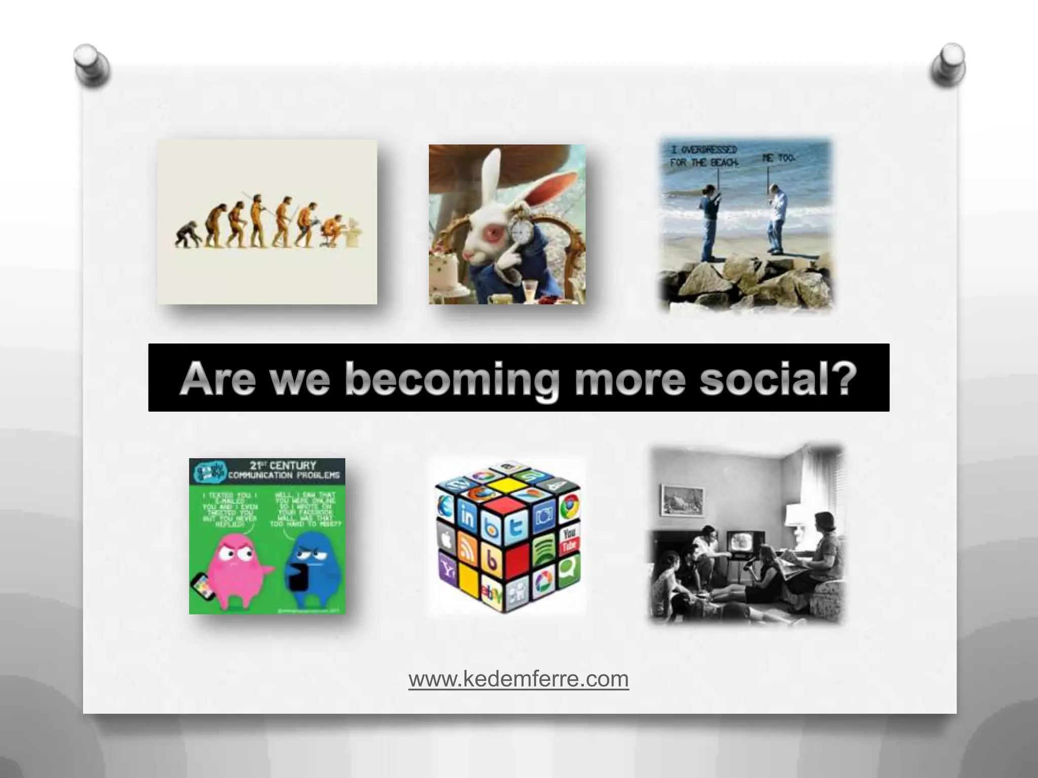 Are we becoming more social? | PPTX