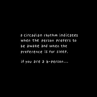 Are you a B-person, late riser or night owl? How to survive in the A ...