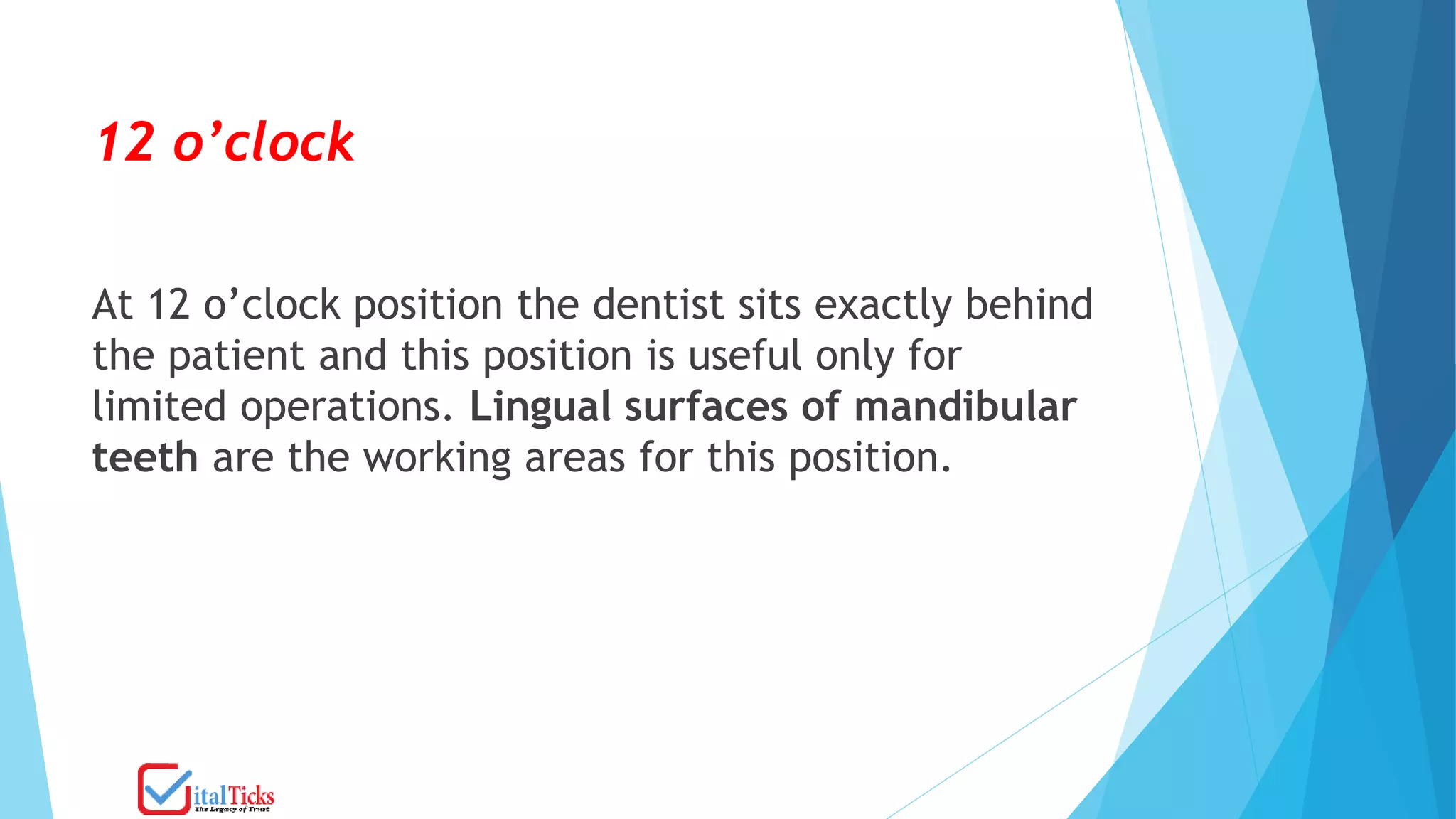Are you and your patient sitting in the right position | PPTX