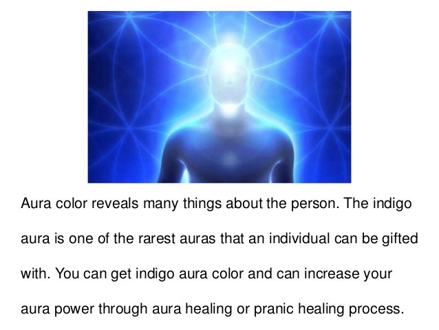 Are you an Indigo Personality? Know Your Aura Color by Aura Reading