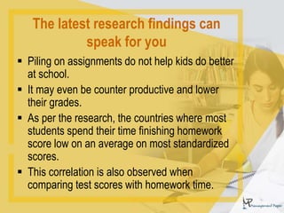 Too much of homework has negative effects… | PPTX