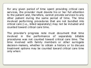 Are you correctly using 99291 and 99292 codes