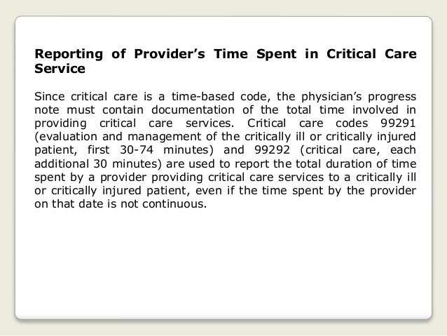 Are you correctly using 99291 and 99292 codes