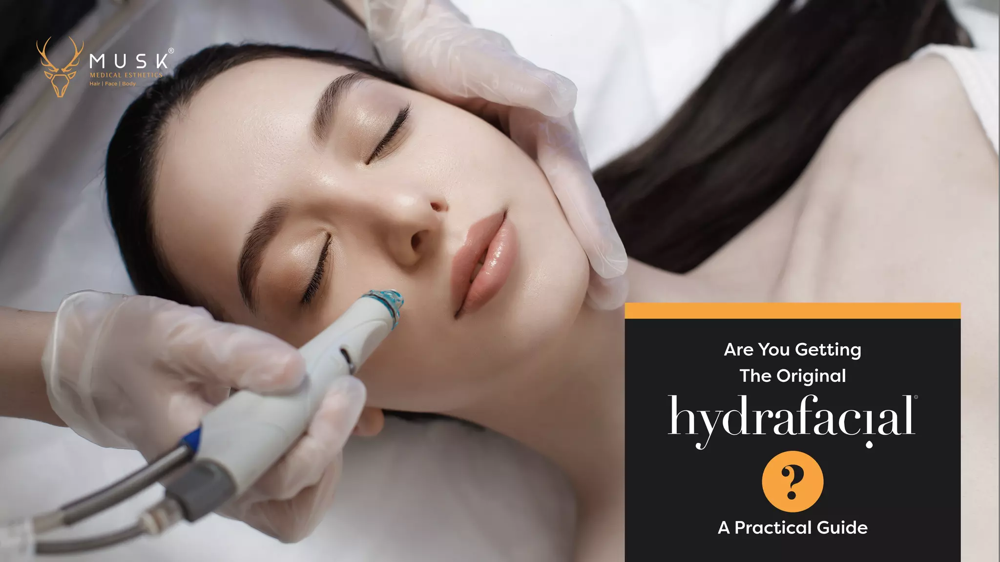 Are you getting the original hydrafacial – a practical guide | PDF