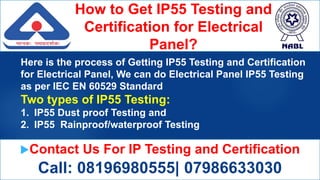 Are you looking for ip55 testing and certification electrical panel? | PPT