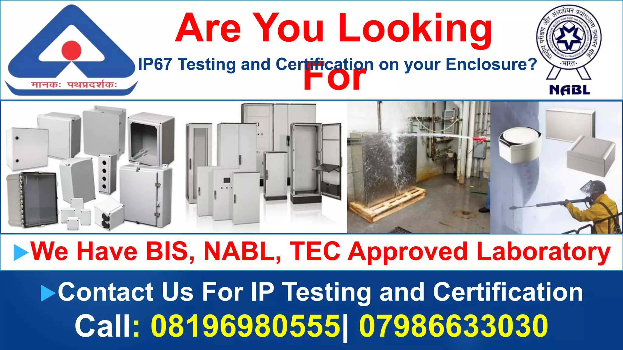 Get IP67 Testing and Certification for Enclosures | PPTX