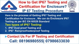 Get IP67 Testing and Certification for Enclosures | PPT